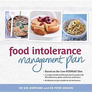 Food Intolerance Management Plan by Sue Shepherd | Goodreads