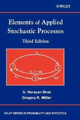 Elements of Applied Stochastic Processes by U. Narayan Bhat | Goodreads