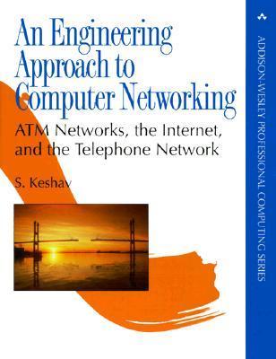 An Engineering Approach to Computer Networking: Atm Networks, the ...