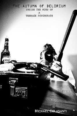 The Autumn of Delirium by Michael Colasanti | Goodreads