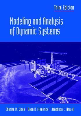 Modeling and Analysis of Dynamic Systems by Charles M. Close | Goodreads