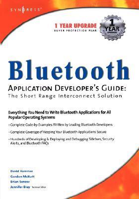 Bluetooth Application Developer's Guide by Syngress | Goodreads