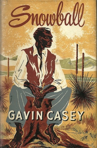 Snowball by Gavin Casey | Goodreads