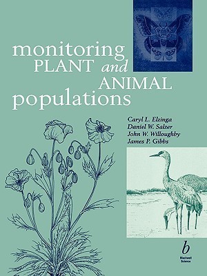 Monitoring Plant and Animal Populations by Caryl L. Elzinga | Goodreads