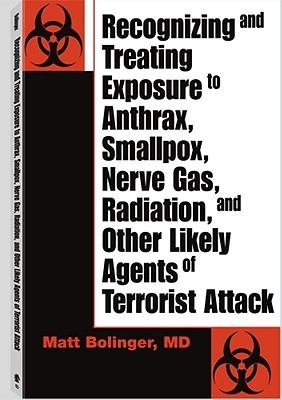 Recognizing And Treating Exposure To Anthrax, Smallpox, Nerve Gas ...