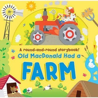 Old MacDonald Had a Farm (Round & Round Storybook) by Michelle Swan ...
