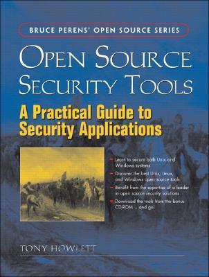 Open Source Security Tools: Practical Applications for Security by Tony ...