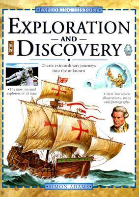 Exploration and Discovery (Exploring History) by Simon Adams | Goodreads