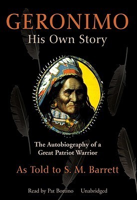 Geronimo: His Own Story by Geronimo | Goodreads