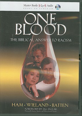 One Blood Audio (Ken Ham's Creation Audio) by Ken Ham | Goodreads