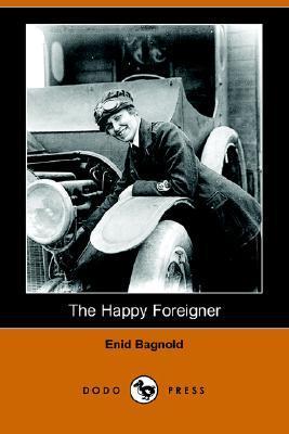 The Happy Foreigner by Enid Bagnold | Goodreads