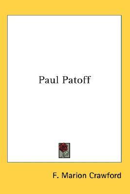 Paul Patoff by F. Marion Crawford | Goodreads