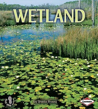 Wetland by Sheila Rivera | Goodreads