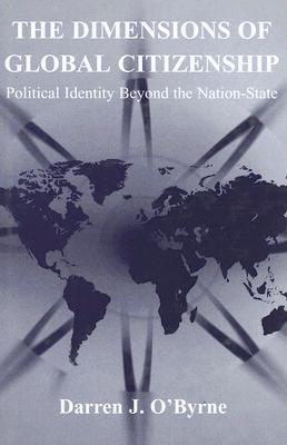 The Dimensions of Global Citizenship: Political Identity Beyond the ...