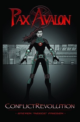 Pax Avalon: Conflict Revolution by Steven Reece Friesen | Goodreads