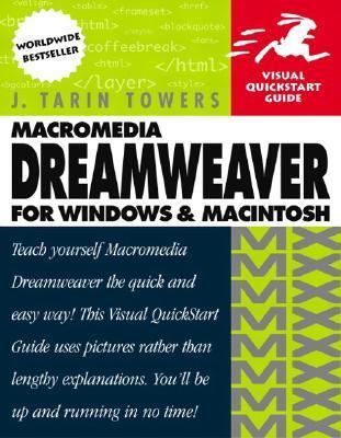 Macromedia Dreamweaver MX for Windows & Macintosh by J. Tarin Towers ...