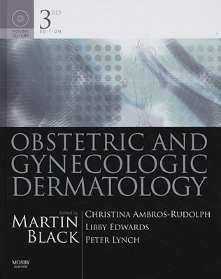 Obstetric and Gynecologic Dermatology with CD-ROM by Martin M. Black MD ...