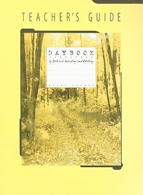 Daybook of Critical Reading and Writing Great Source, Teacher's Guide ...