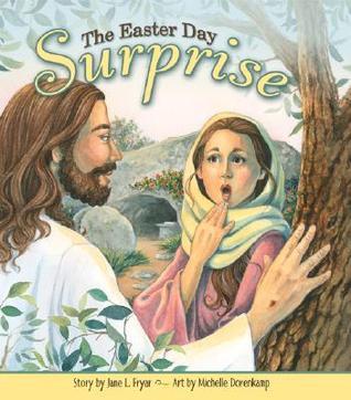 The Easter Day Surprise by Jane L. Fryar | Goodreads