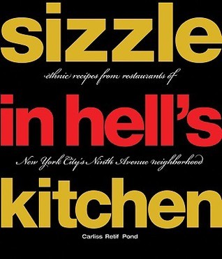 Sizzle in Hell's Kitchen by Carliss Pond Retif | Goodreads