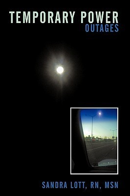 Temporary Power Outages by Sandra Lott | Goodreads