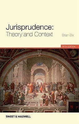 Jurisprudence: Theory and Context by Brian Bix | Goodreads