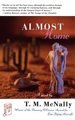 Almost Home by T.M. McNally | Goodreads