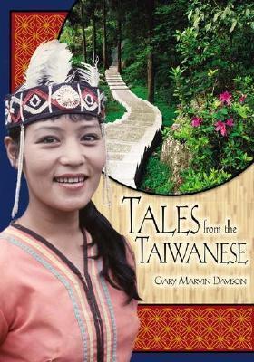 Tales from the Taiwanese by Gary Marvin Davison | Goodreads