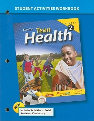 Teen Health, Course 2, Student Activities Workbook by McGraw-Hill ...