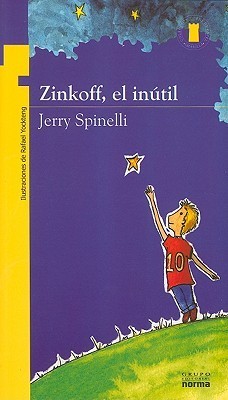 Zinkoff, el inútil by Jerry Spinelli | Goodreads