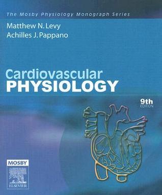 Cardiovascular Physiology: Mosby Physiology Monograph Series by Matthew ...