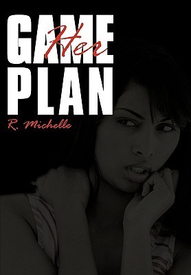 Her Game Plan by R.R. Michelle | Goodreads