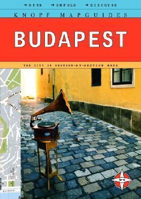Knopf MapGuide: Budapest by Alfred A. Knopf Publishing Company | Goodreads