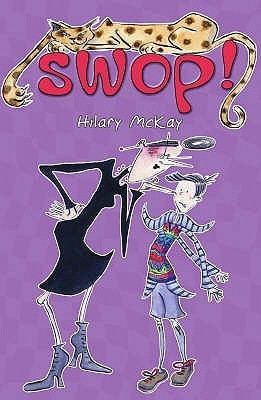 Swop! by Hilary McKay | Goodreads