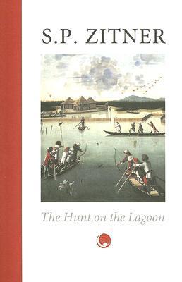 The Hunt on the Lagoon by Sheldon Zitner | Goodreads