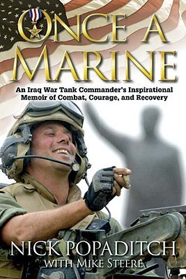 Once a Marine: An Iraq War Tank Commander's Inspirational Memoir of ...