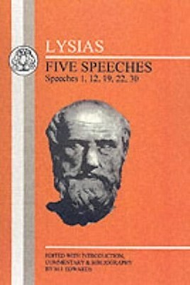 Lysias: Five Speeches: Speeches 1, 12, 19, 22, 30 by Lysias | Goodreads