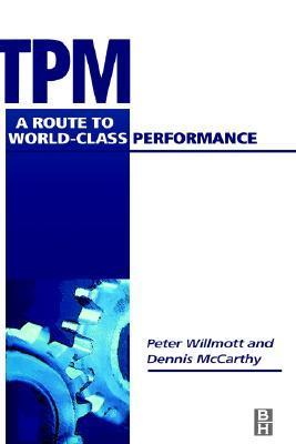 TPM - A Route to World Class Performance: A Route to World Class ...