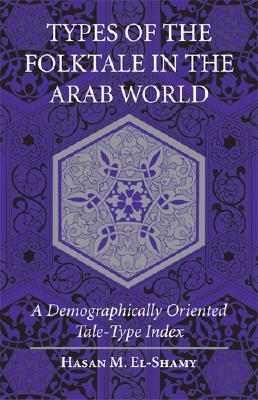 Types of the Folktale in the Arab World: A Demographically Oriented ...