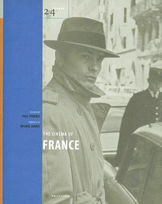 The Cinema of France by Phil Powrie | Goodreads