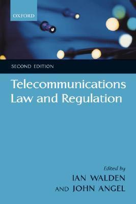 Telecommunications Law and Regulation by Ian Walden | Goodreads