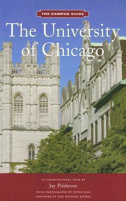 The University of Chicago: The Campus Guide- An Architectural Tour by ...