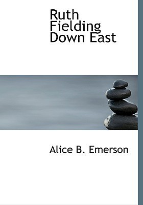 Ruth Fielding Down East; or, The Hermit of Beach Plum Point by Alice B ...