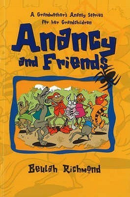 Anancy and Friends by Beulah Richmond | Goodreads
