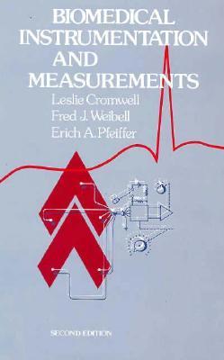 Biomedical Instrumentation and Measurements by Leslie Cromwell | Goodreads