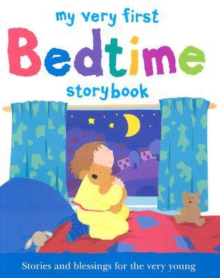 My Very First Bedtime Story by Lois Rock | Goodreads
