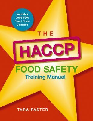 The HACCP Food Safety , Training Manual by Tara Paster | Goodreads