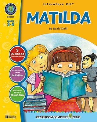 A literature kit for Matilda by Roald Dahl, Grades 3-4 [With 3 Overhead ...