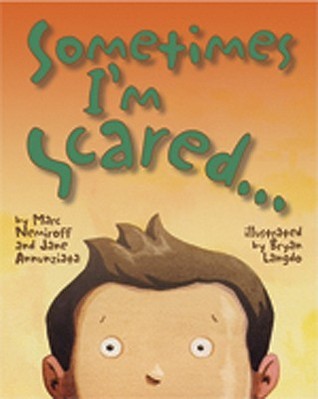 Sometimes I'm Scared by Jane Annunziata | Goodreads