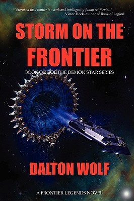 Storm on the Frontier by Dalton Wolf | Goodreads